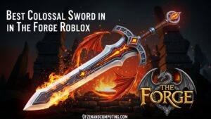 Best Colossal Sword The Forge (March 2026) Ultimate Guide
