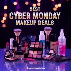 25 Best Cyber Monday Makeup Deals (June 2026 Guide)
