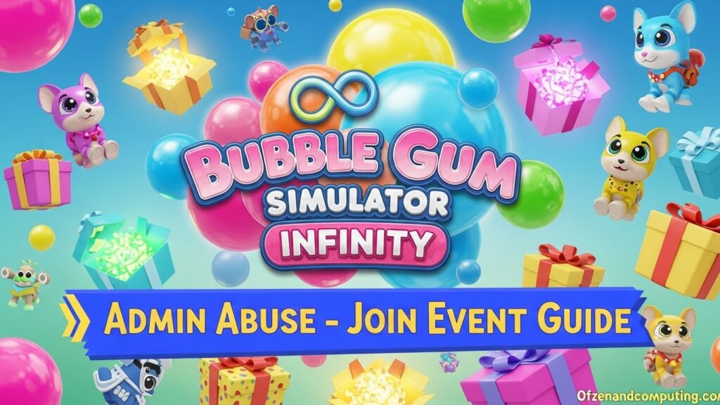Bubble Gum Simulator INFINITY Admin Abuse Event (March 2026) Quick Guide