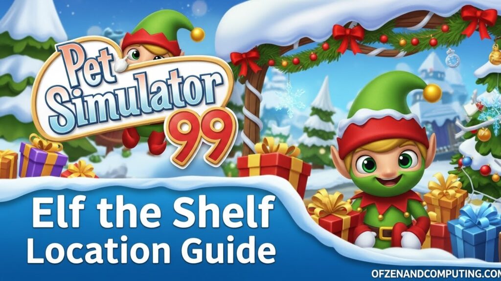 Elf the Shelf Event Pet Simulator 99 (March 2026) Ultimate Location Guide
