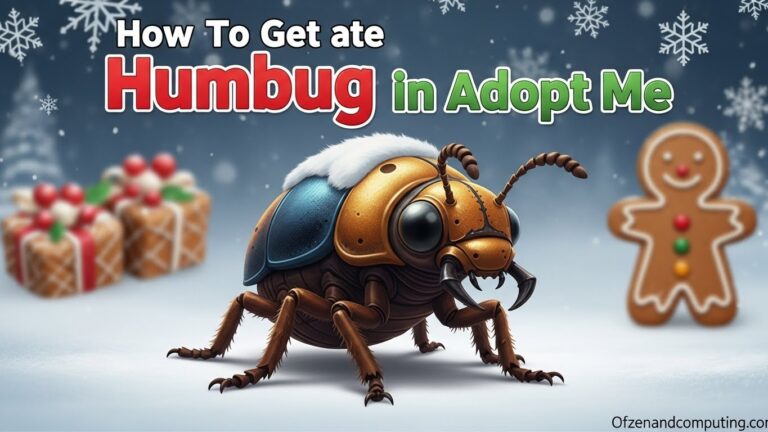 How To Get Humbug in Adopt Me (March 2026) Complete Guide