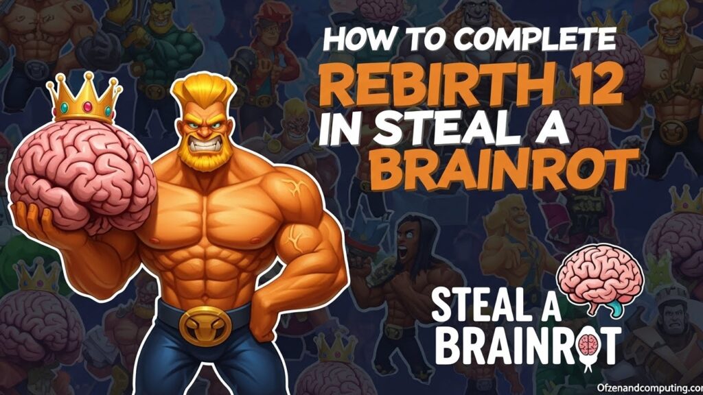 How to Complete Rebirth 12 in Steal a Brainrot (March 2026) Quick Guide