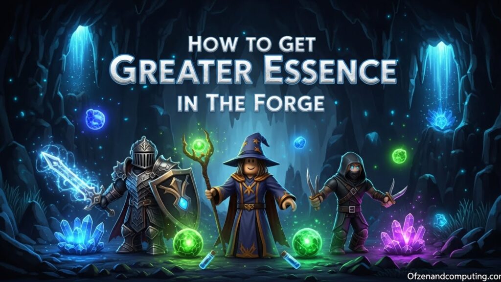 How to Get Greater Essence The Forge (December 2025) Ultimate Guide