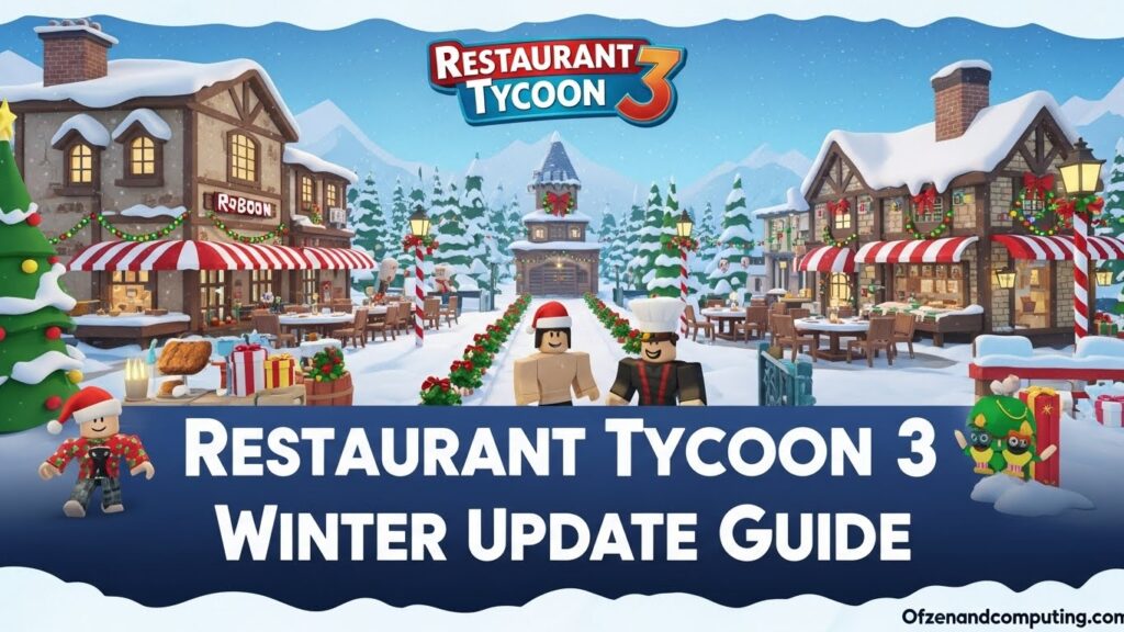 Restaurant Tycoon 3 Winter Update Guide (March 2026) New Codes & More