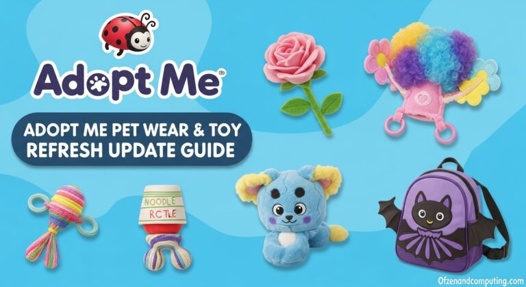 Adopt Me Pet Wear & Toy Refresh Guide (March 2026) Complete Walkthrough