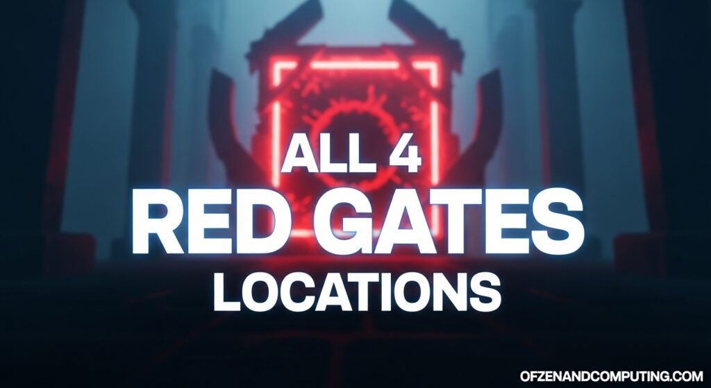All 4 Red Gates Location Jujutsu Zero (March 2026) Full Guide