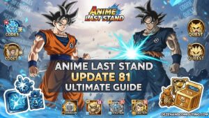 Anime Last Stand Update 81 Guide (March 2026) New Units, Codes & More