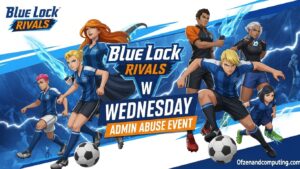 Blue Lock Rivals W Wednesday Admin Abuse Event (March 2026) Complete Guide