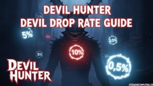 Devil Hunter Devil Drop Rates Guide (March 2026) Complete Masterlist