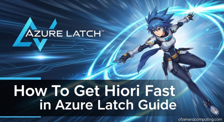 How To Get Hiori Fast Azure Latch (March 2026) Complete Guide