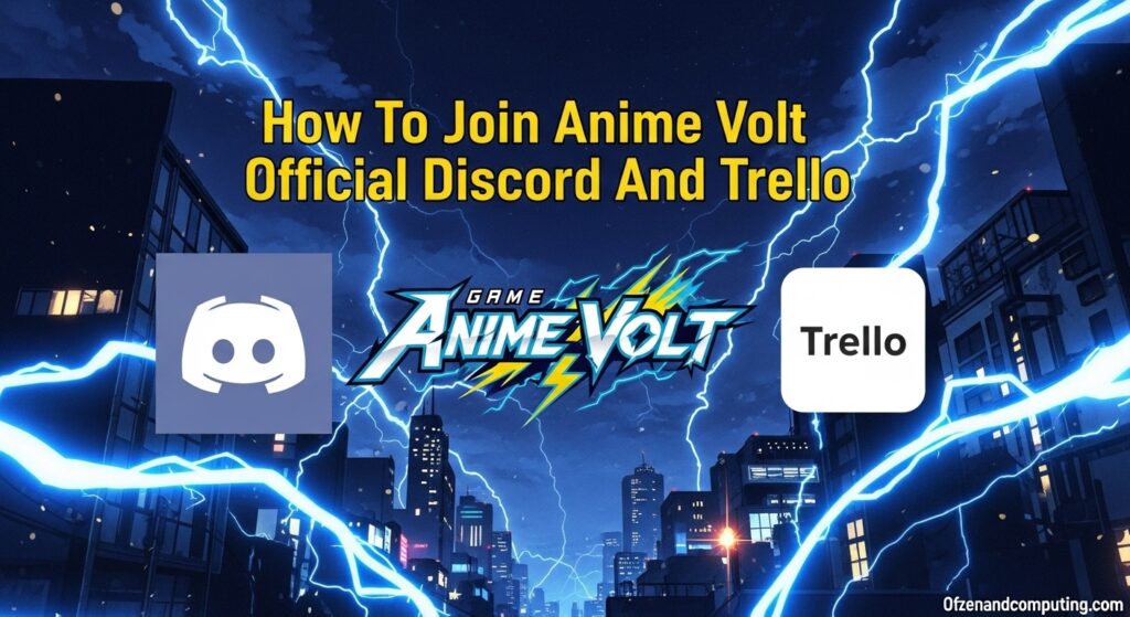 How To Join Anime Volt Official Discord And Trello (March 2026 ...