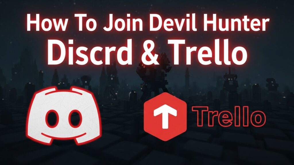 How To Join Devil Hunter Discord & Trello (March 2026) Complete Guide