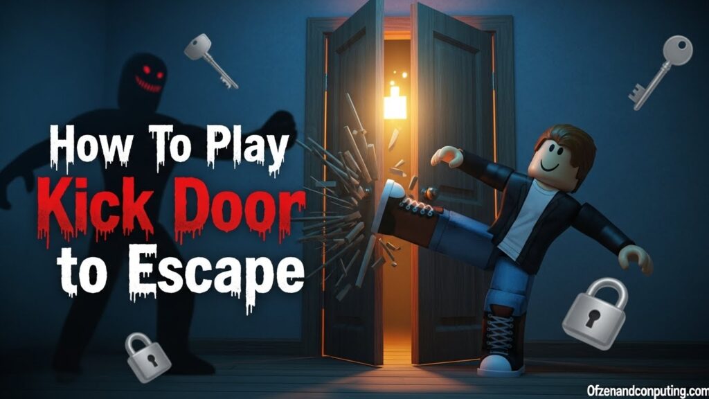How To Play Kick Door to Escape (March 2026) Ultimate Guide