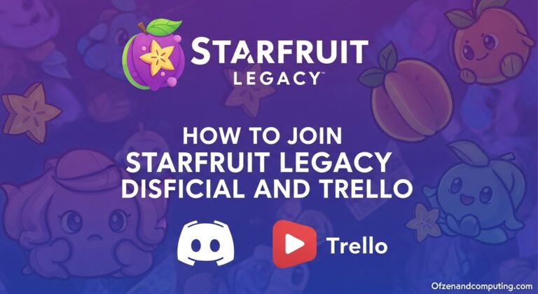 How to Join Starfruit Legacy Discord & Trello (March 2026) Complete Guide