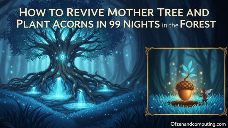 How to Revive Mother Tree and Plant Acorns in 99 Nights in the Forest ...