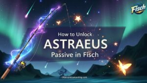 How to Unlock ASTRAEUS Passive in Fisch (March 2026) Ultimate Guide