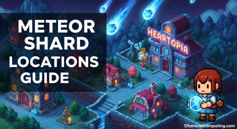 Heartopia Meteor Shard: locations & Tips (March 2026) Full Guide