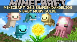Minecraft 26.1 Snapshot 5 Guide (March 2026) Golden Dandelions ...
