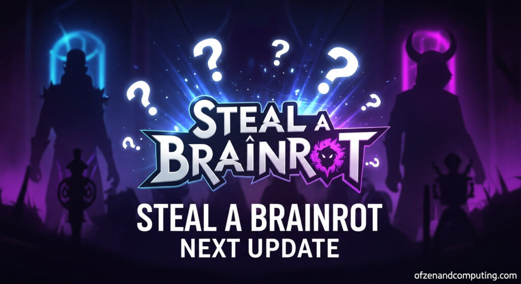 When is The Next Steal a Brainrot Update (March 2026) Complete Guide