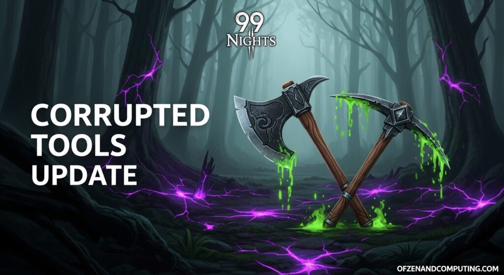 99 Nights Corrupted Tools & Codes (March 2026) Full Guide
