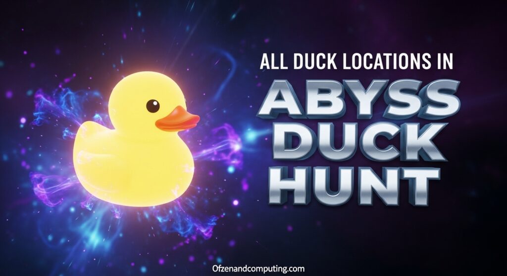 Find All Abyss Ducks Fast (March 2026) Location Guide