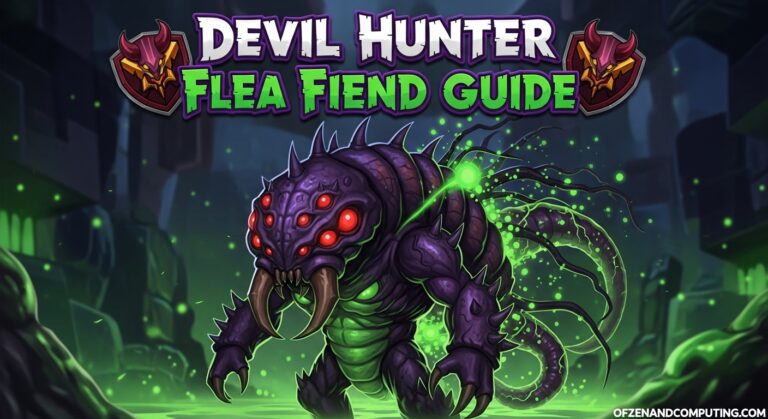 Devil Hunter Flea Fiend Guide (March 2026) Complete Mastery