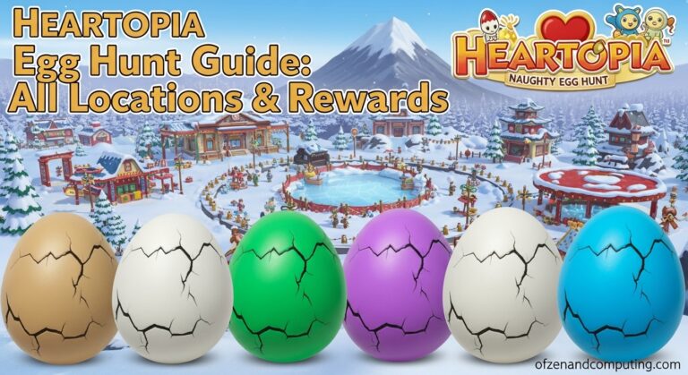 Heartopia Egg Hunt Guide (March 2026) All 16 Locations & Rewards