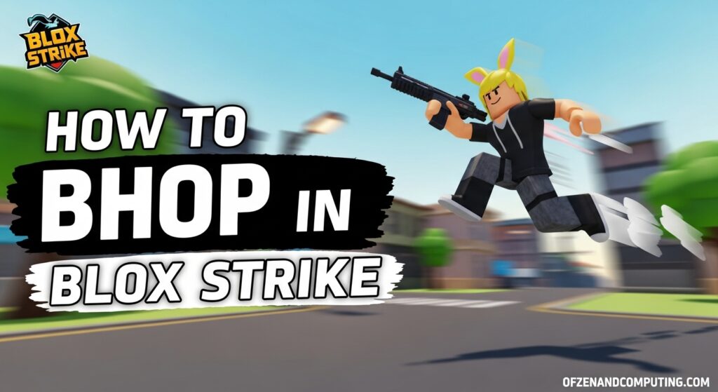 How to Bhop in Blox Strike (March 2026) Expert Guide