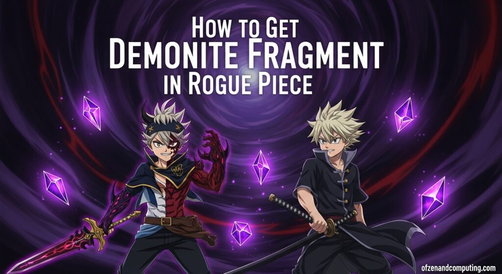 How to Get Demonite Fragment in Rogue Piece (March 2026) Complete Guide