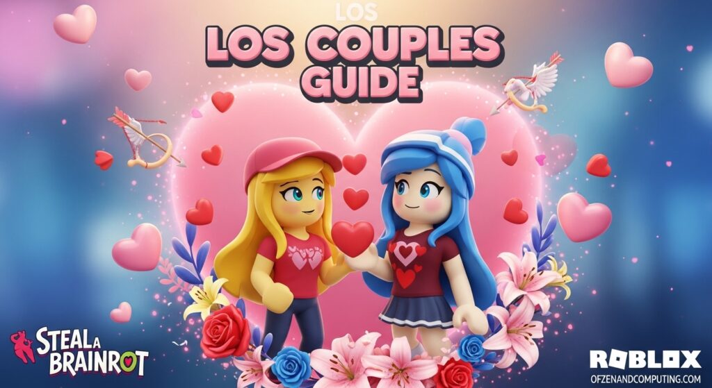 How to Get Los Couples Steal a Brainrot Valentine (March 2026) Complete ...