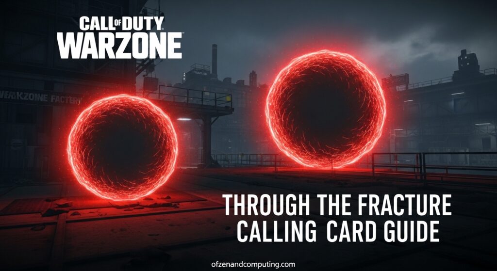 How to Get the Through the Fracture Calling Card in Warzone (March 2026 ...