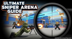Roblox Sniper Arena Guide (June 2026) Beginner to Pro