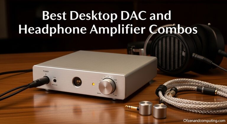 10 Best Desktop DAC and Headphone Amplifier Combos (June 2026)