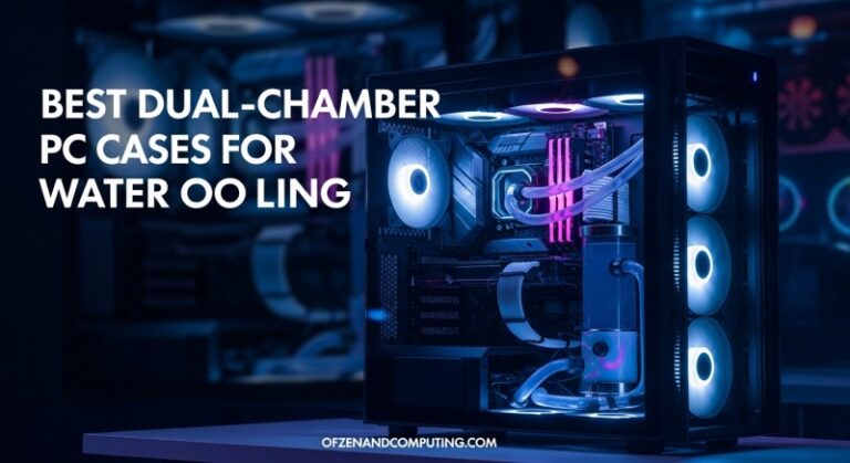 10 Best Dual-Chamber PC Cases for Water Cooling (March 2026) Buyer's Guide