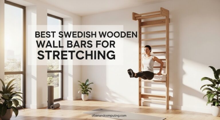 8 Best Swedish Wooden Wall Bars for Stretching (March 2026) Expert Picks