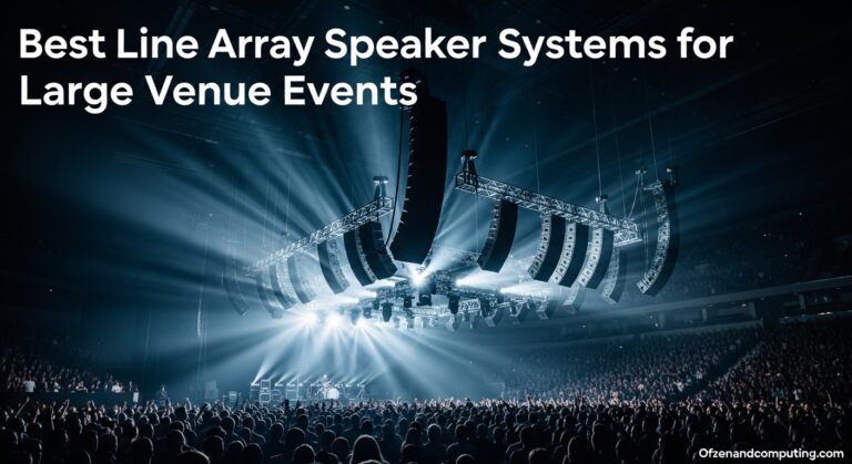 10 Best Line Array Speaker Systems for Large Venue Events (May 2026)