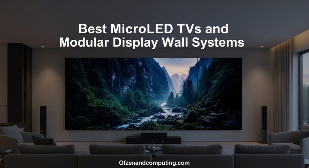 7 Best MicroLED TVs and Modular Display Wall Systems (April 2026)